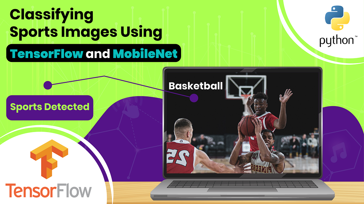 TensorFlow Sports Image Classification : Building a Custom Model with ...