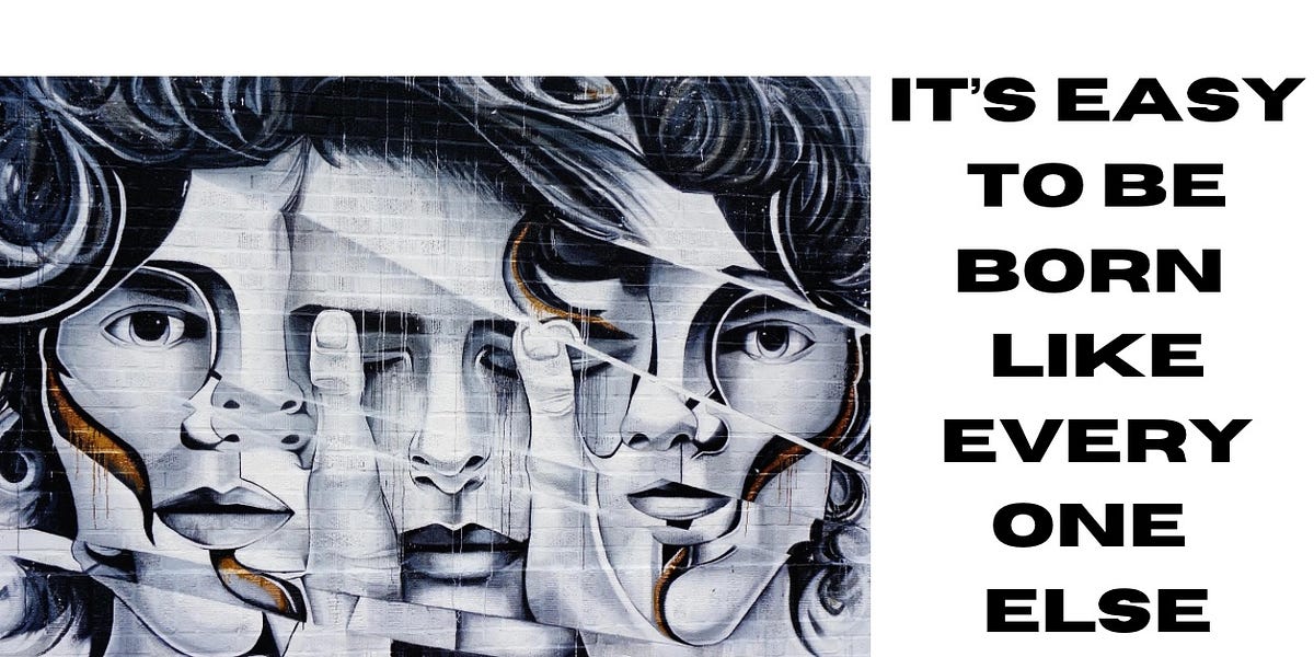 It’s easy to be born like everyone else | by Tamerlan Askerli | Medium