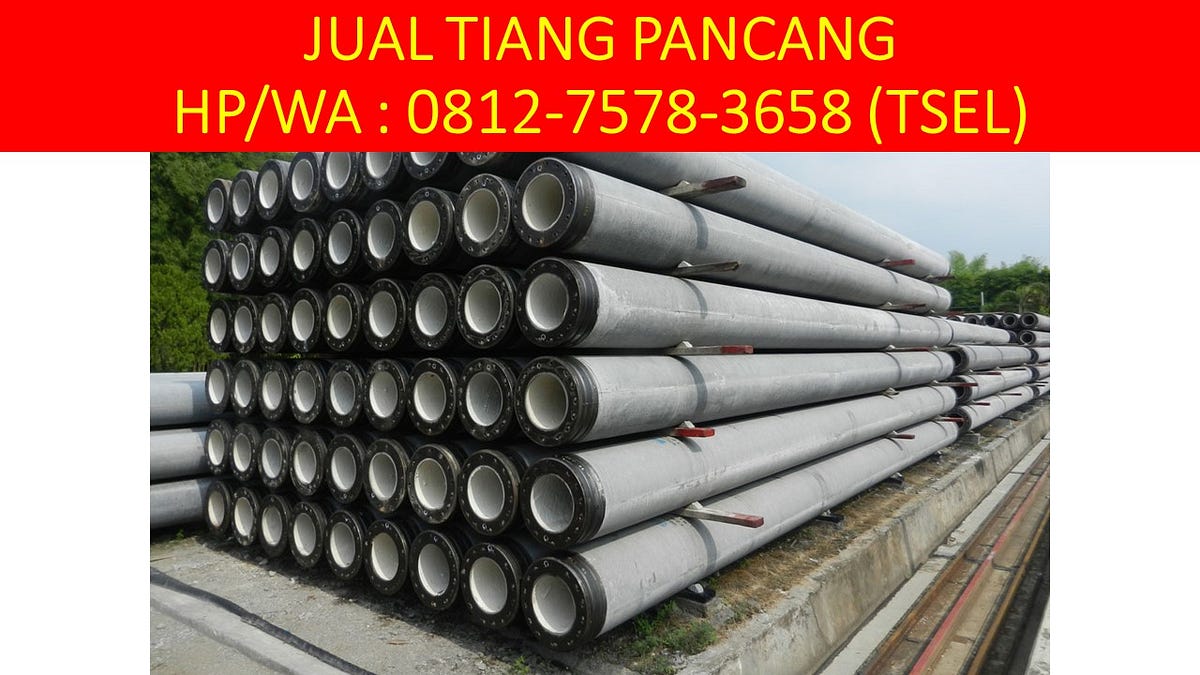 HP/WA: 0812–7578–3658 (Tsel), Distributor Supplier Tiang Pancang Beton ...