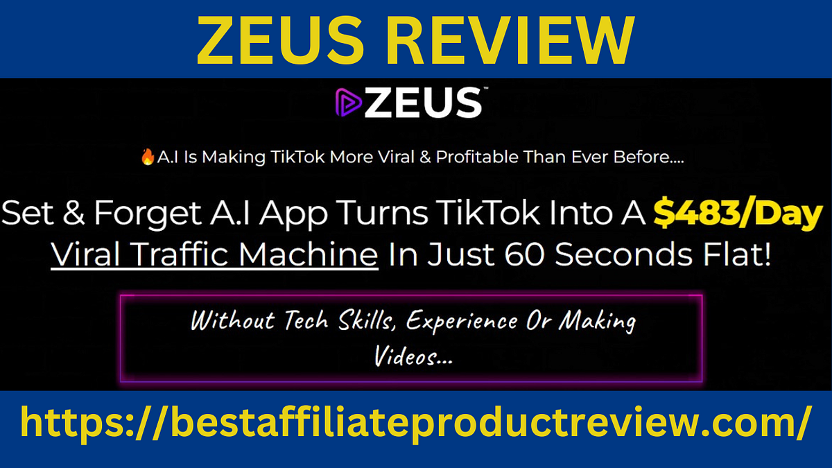 Zeus Review — 2023: Viral TikTok Creator App | by Dilipsorkar | Medium