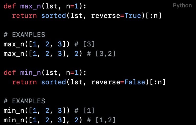 Python代码阅读(第56篇):获取列表的前n个最大最小值 Felix Medium