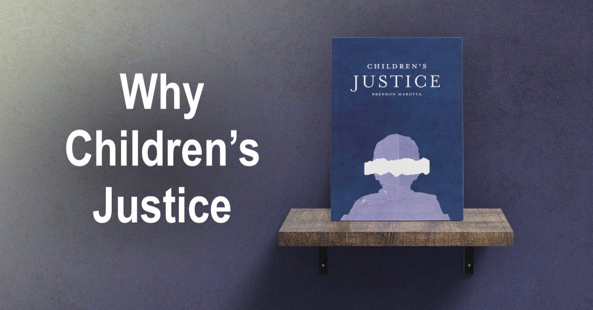 Why I Created Children’s Justice. Children’s Justice explores the… | by ...
