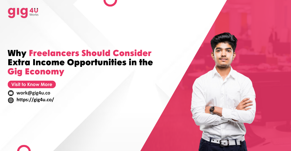 Why Freelancers Should Consider Extra Income Opportunities in the Gig ...