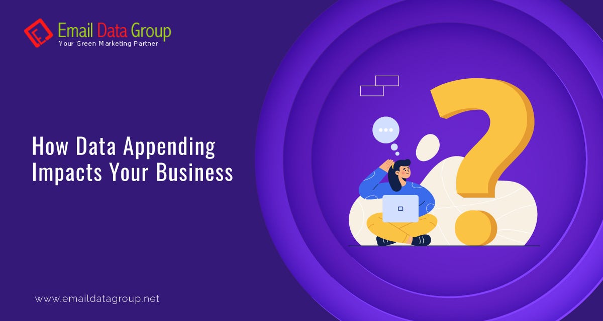 How Email Appending Helps Businesses Improve Lead Quality | by Amyjohn ...