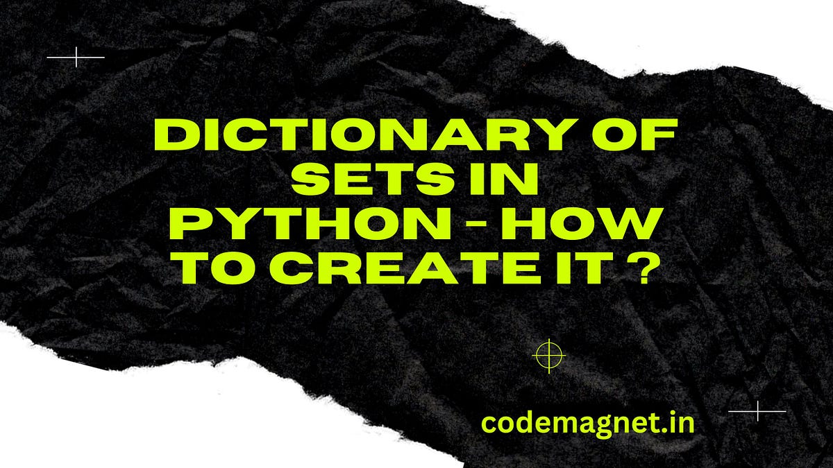 Unlock powerful data management with Python’s dictionary of sets! 📚 | by Codingmadeeasy | May ...