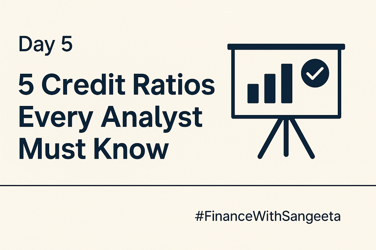 5 Credit Ratios Every Analyst Must Know | by Sangeeta Sharma | Medium