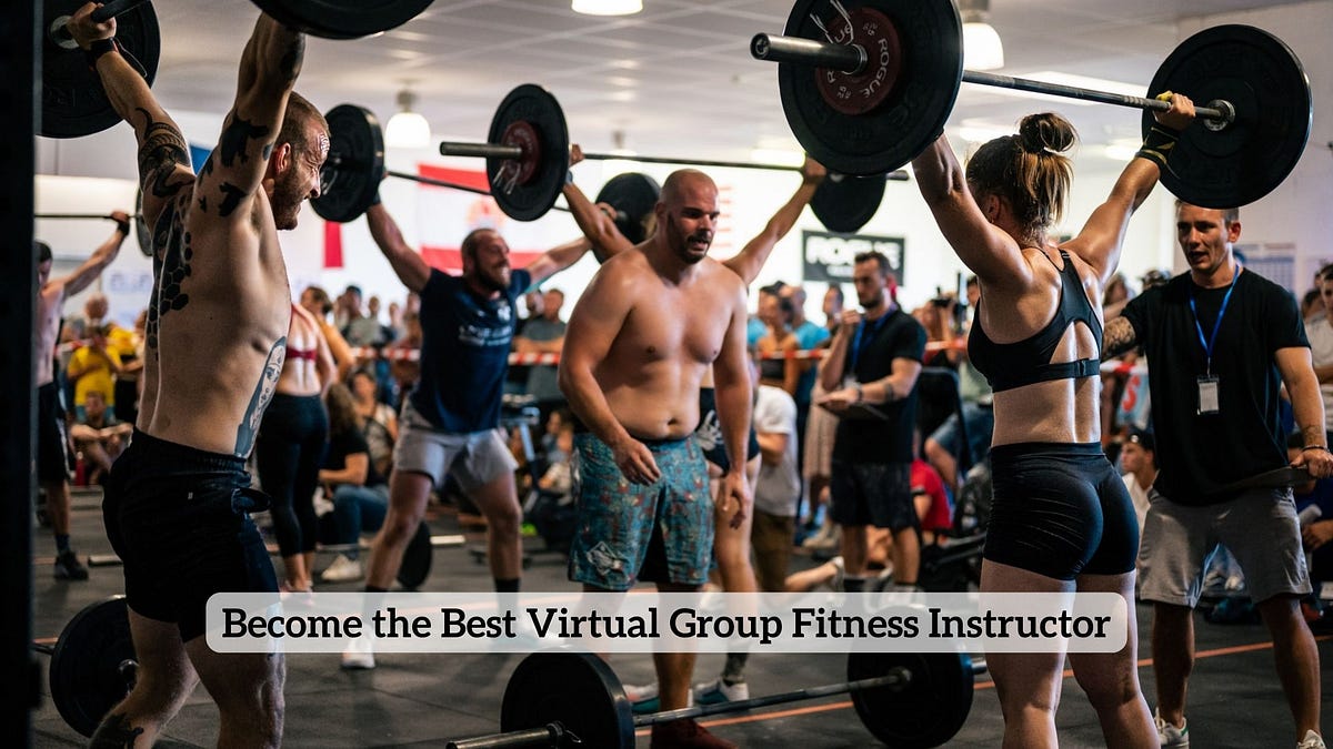 Become the Best Virtual Group Fitness Instructor | by Sudhir Singh | Medium