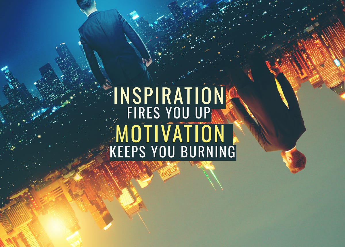 The Ultimate Theory of Motivation — How to Motivate yourself and others ...