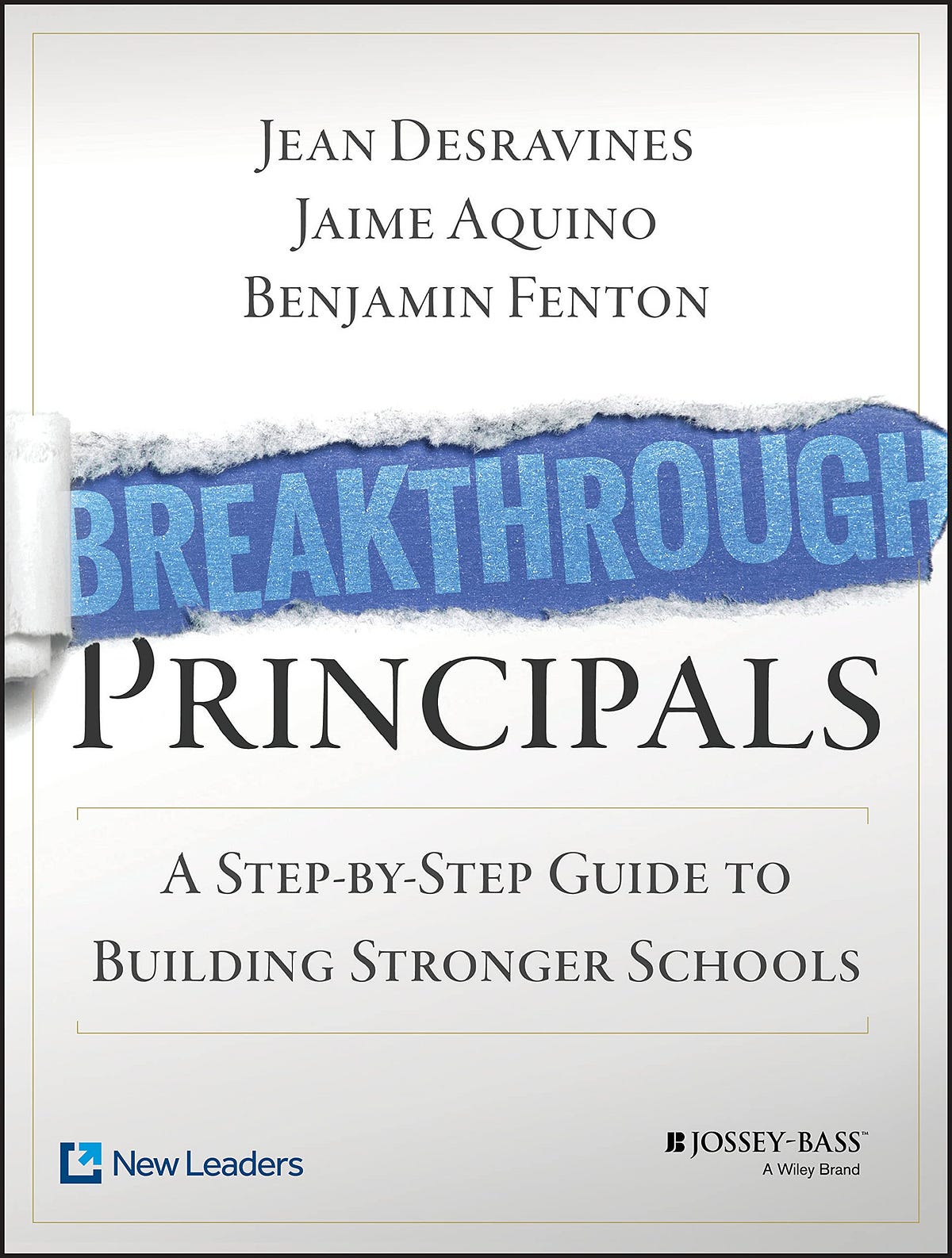 [READ][BEST]} Breakthrough Principals: A Step-by-Step Guide to Building ...