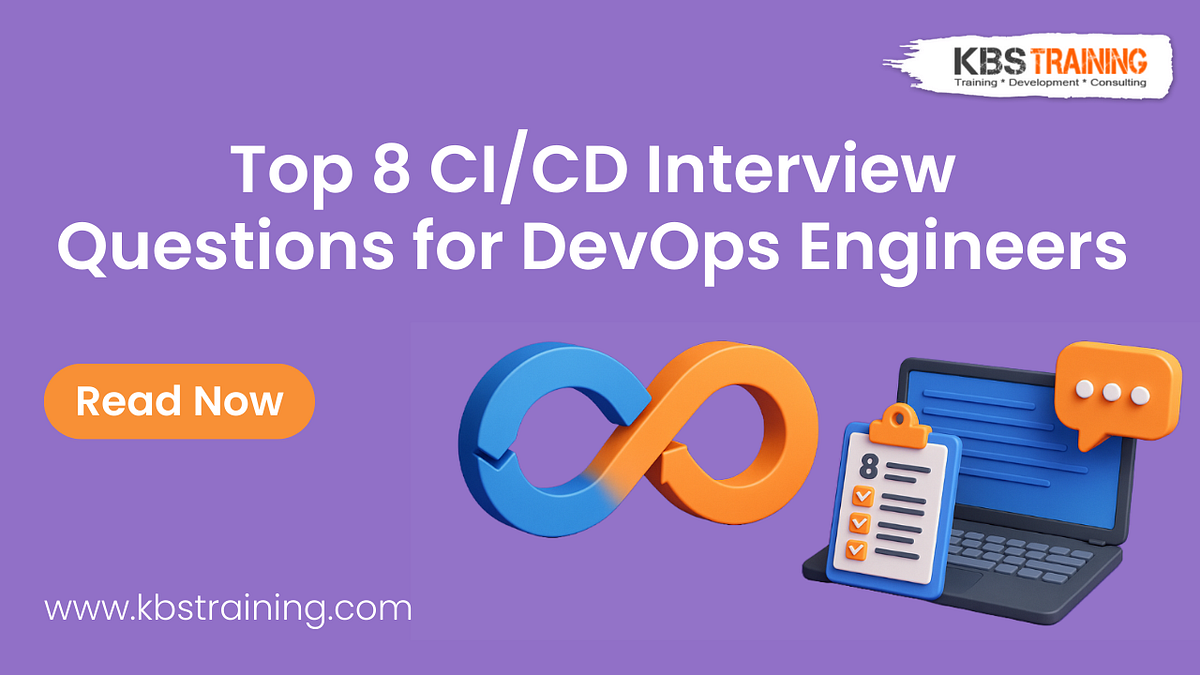 🔄 CI/CD Interview Questions for DevOps Professionals - Kbstraining - Medium