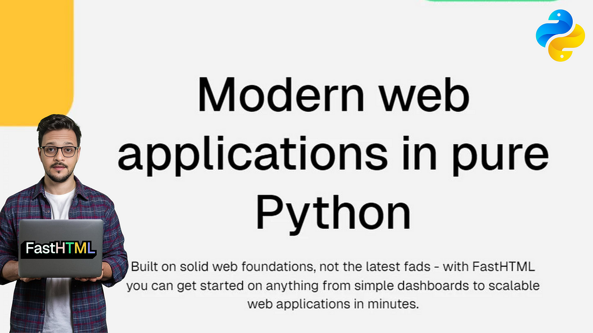 Fasthtml Revolutionizing Web Development With Python By Gajanan Rajput💚 Techtrends Digest