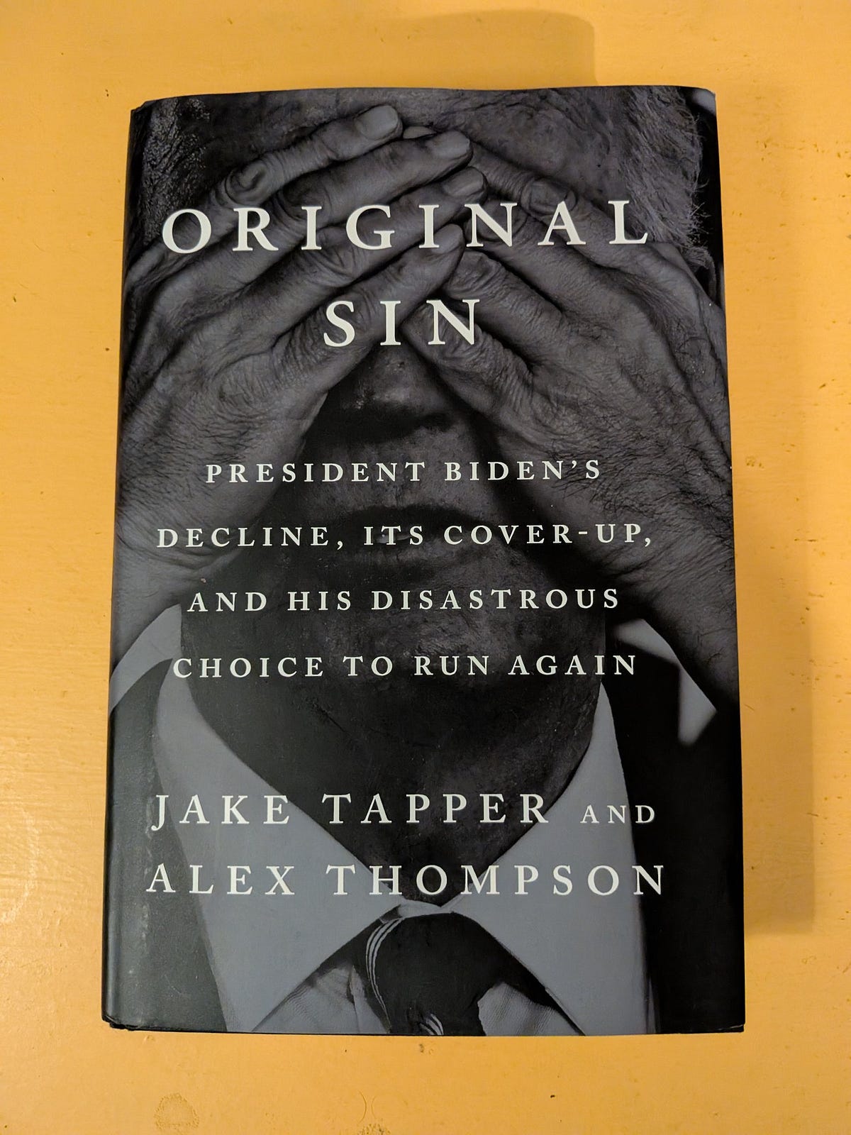 “Original Sin” Book Review: What Tapper and Thompson Reveal About Biden ...