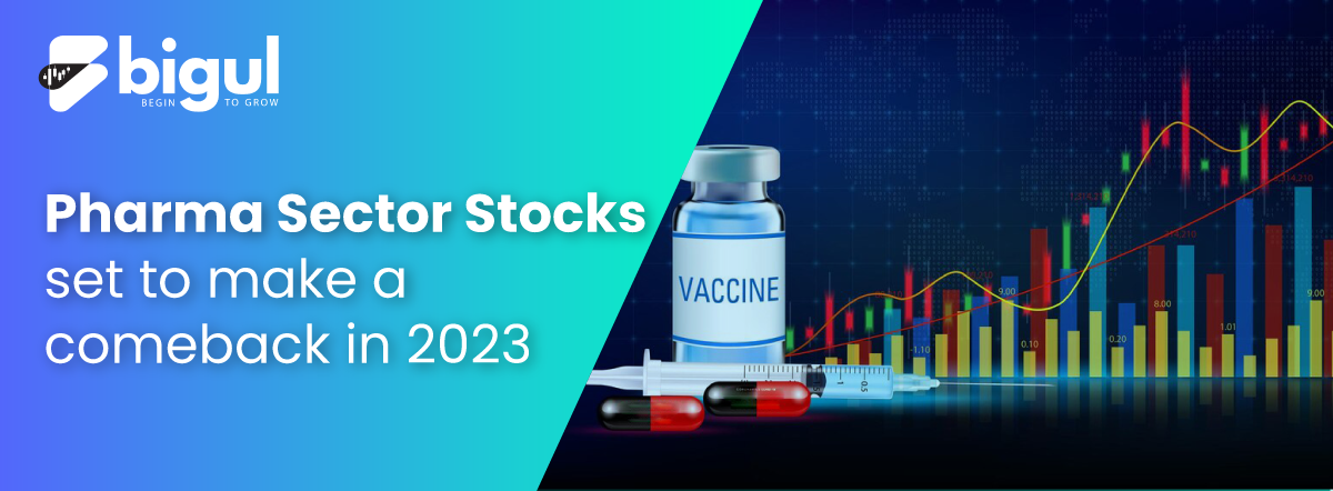 Pharma Sector Stocks set to make a comeback in 2023 | by Bigul | Medium