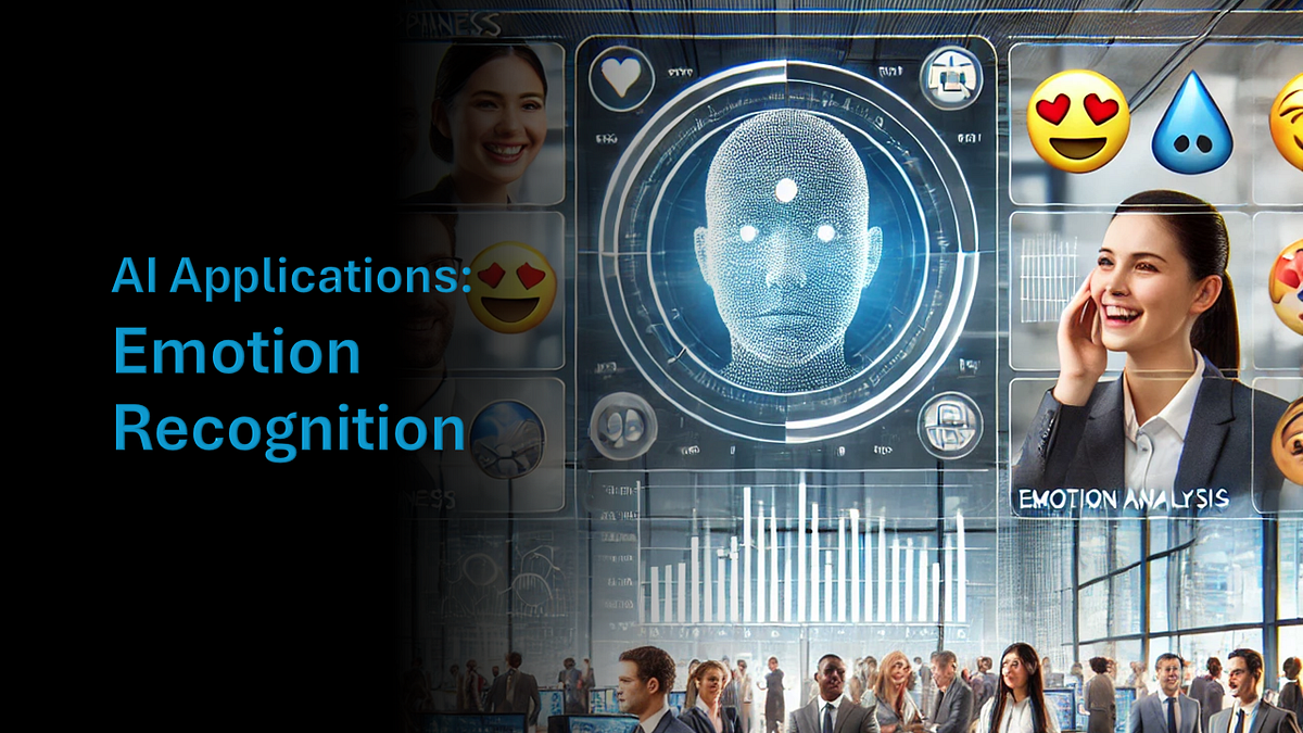 AI Applications: Emotion Recognition | by Vasu Rao | Sep, 2024 | Medium