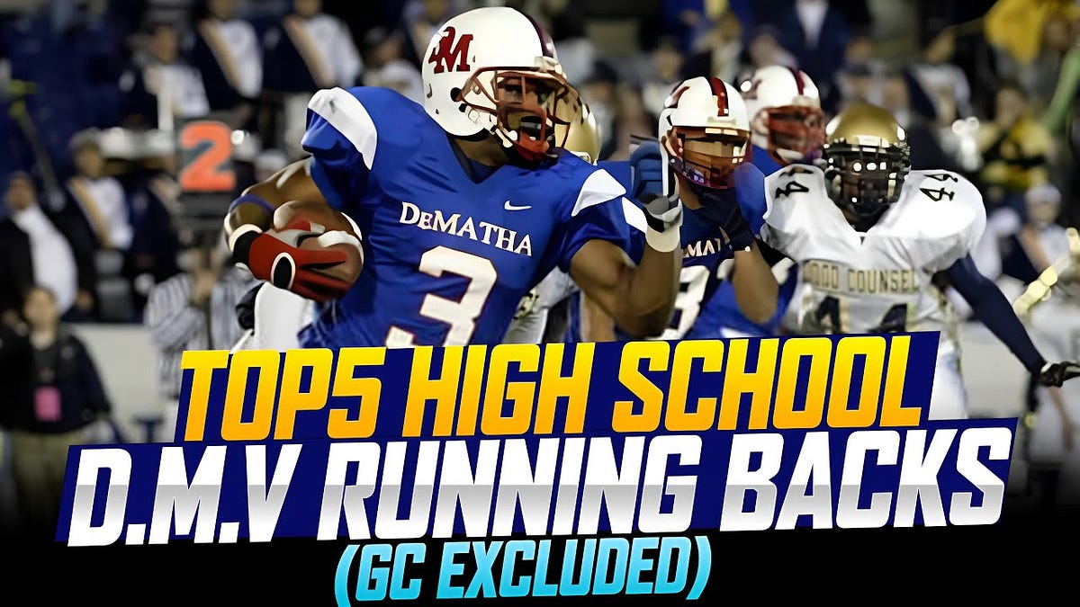 Top 5 DMV High School Running Backs I’ve Seen in Action | by Aswand ...