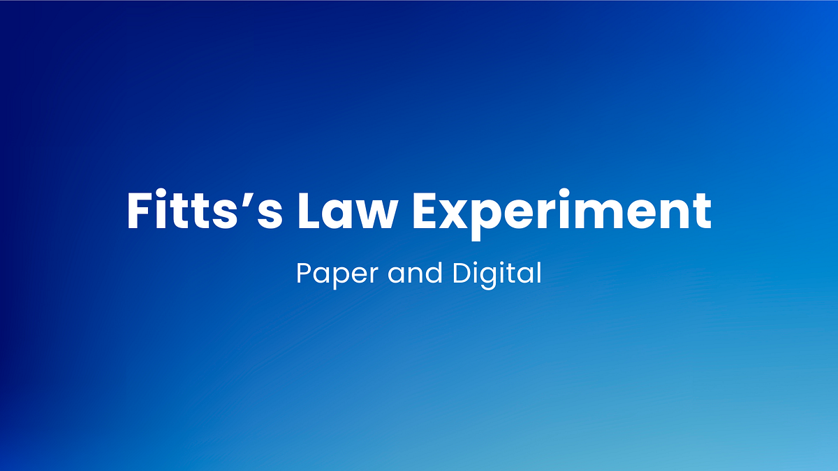 Fitts’s Law Experiment: Digital and Paper | by Bias Grid | Medium