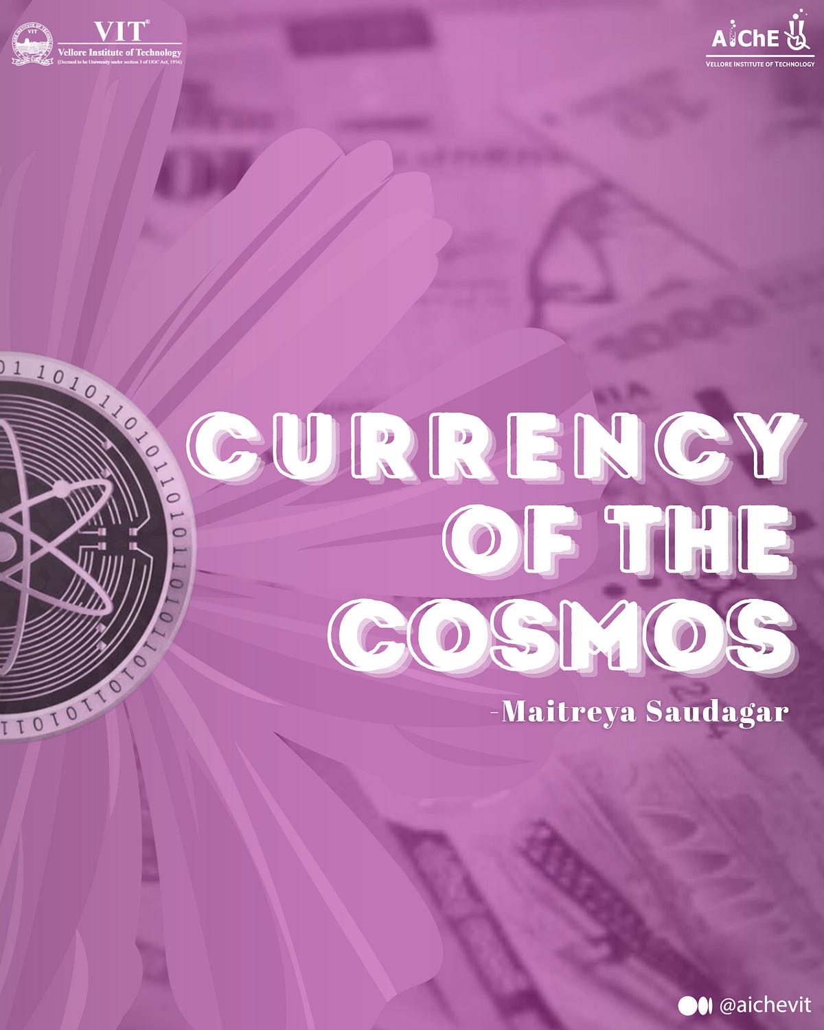 CURRENCY OF THE COSMOS. ~Maitreya Saudagar | by AIChE-VIT | Jul, 2025 | Medium