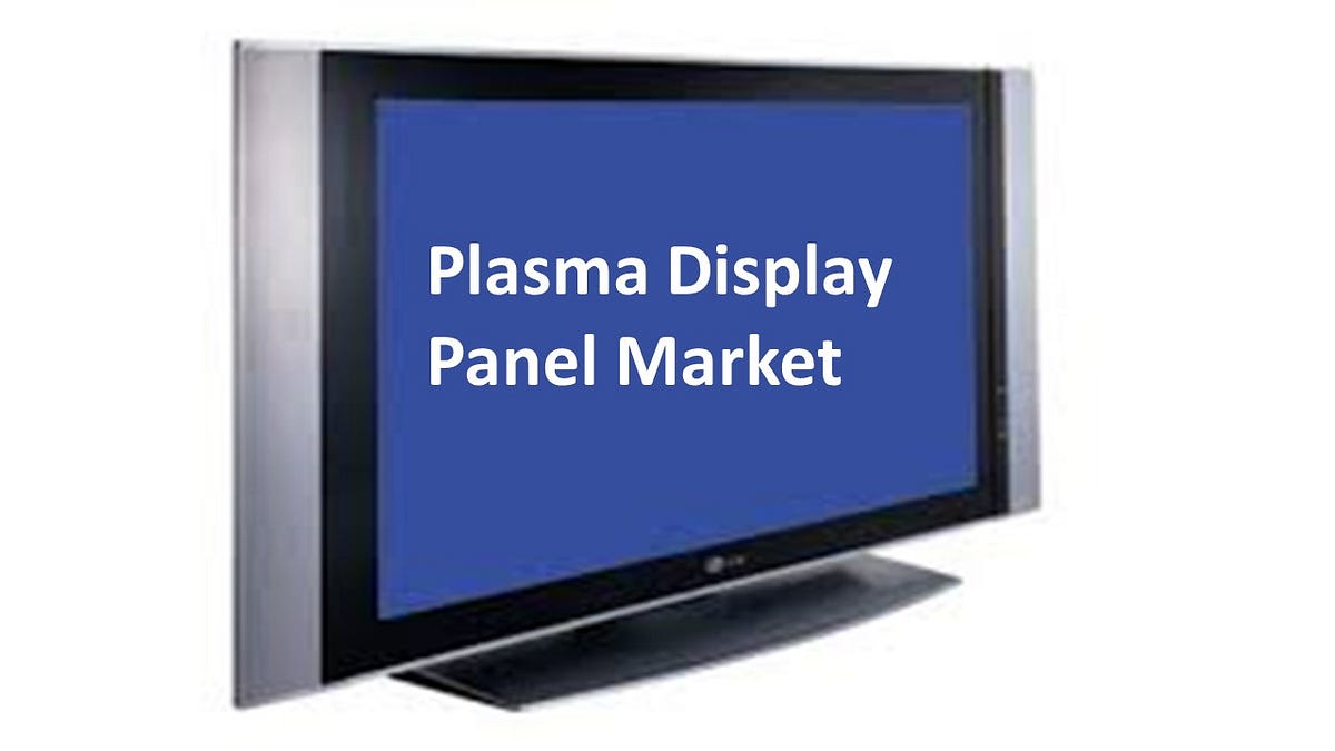 The Evolution of High-Definition: Plasma Display Trends 2023–2030 | by ...