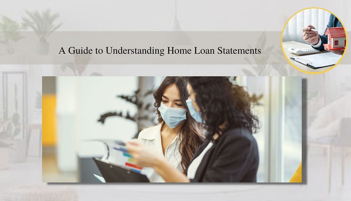 A Guide to Understanding Home Loan Statements | by Ankitomarind | Medium