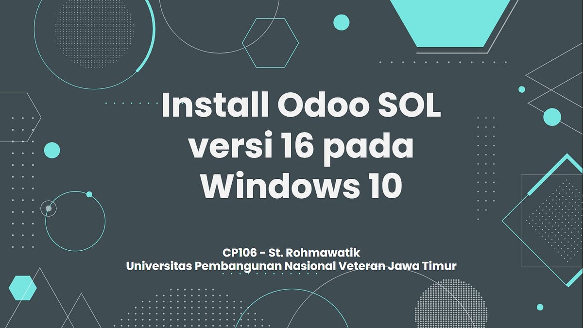 Odoo Software | Cara Menginstall Odoo SOL versi 16 pada Windows 10 | by St. Rohmawatik | Medium