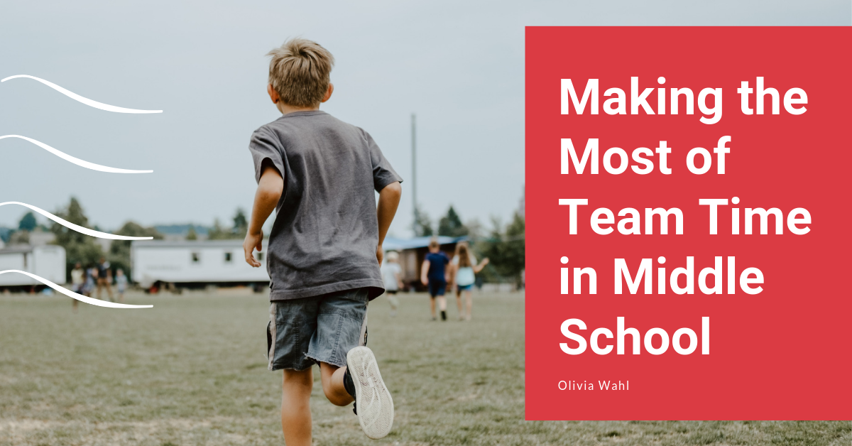 Making the Most of Team Time in Middle School | by Heinemann Publishing ...