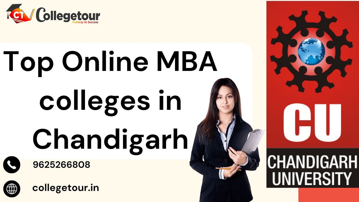 Top Online MBA colleges in Chandigarh | by Faizcollegetour | May, 2024 | Medium
