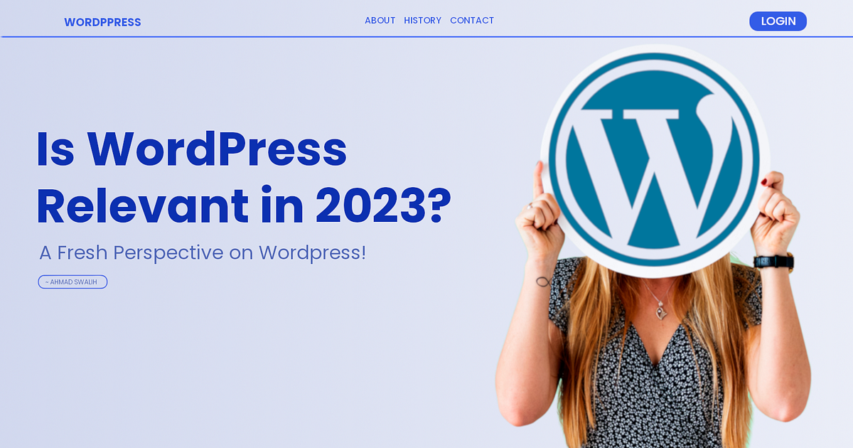 Is WordPress Relevant in 2023?. Why we talk about Wordpress in 2023 ...