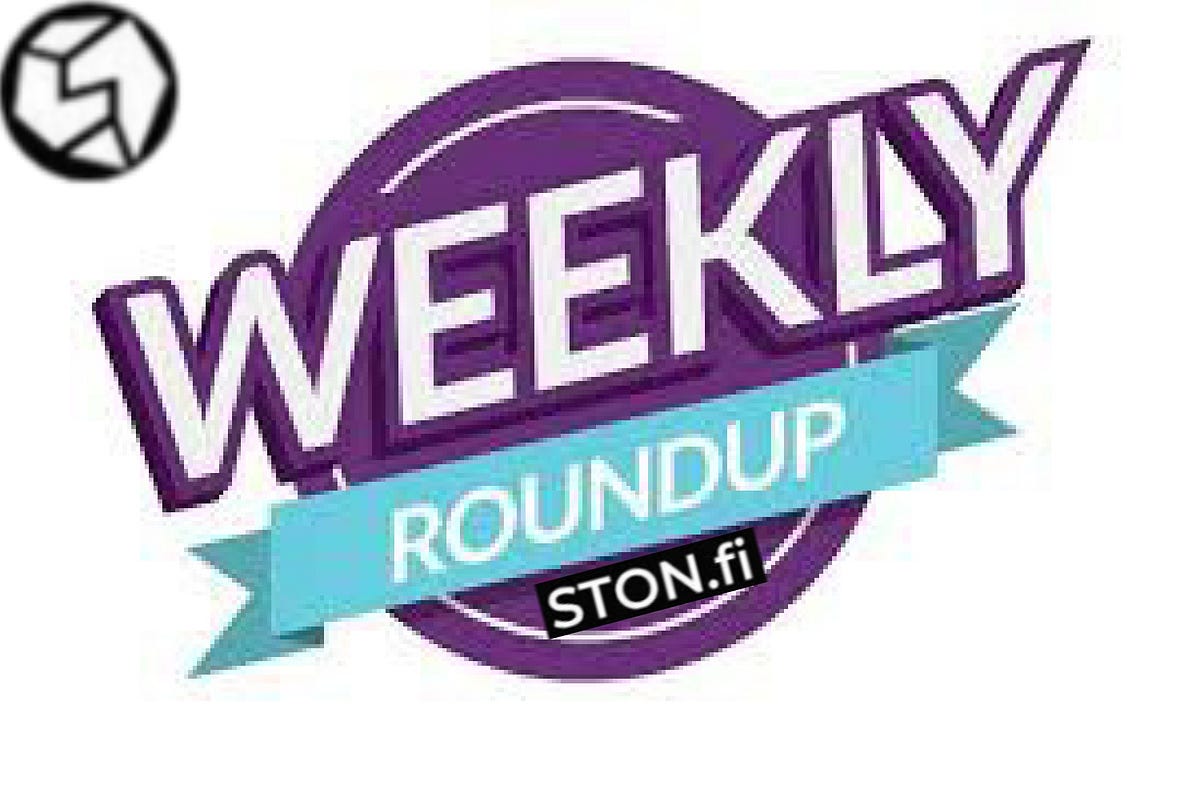 STON.FI'S WEEKLY ROUND-UP: BREAKING NEW GROUND IN DEFI INNOVATION | by Chizzy Abigail | Dec ...
