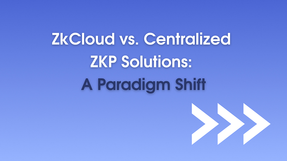 ZkCloud vs. Centralized ZKP Solutions: A Paradigm Shift | by 0xNyra | Apr, 2025 | Medium