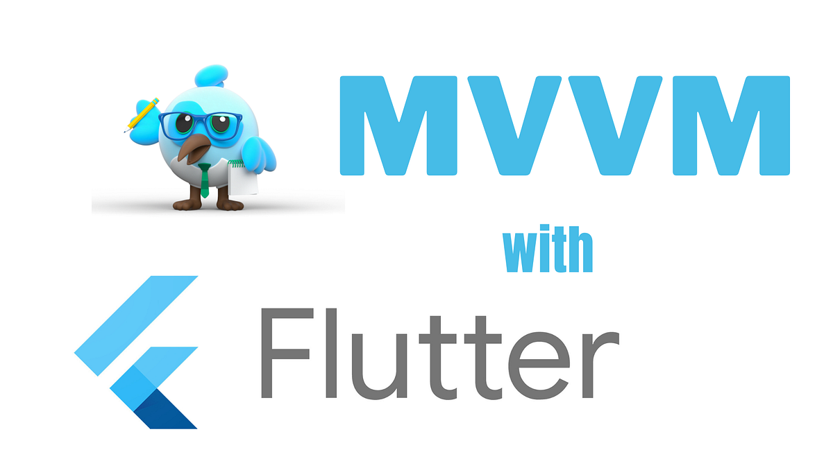 Implementing Mvvm With Flutter Implementing The Model View Viewmodel 7904