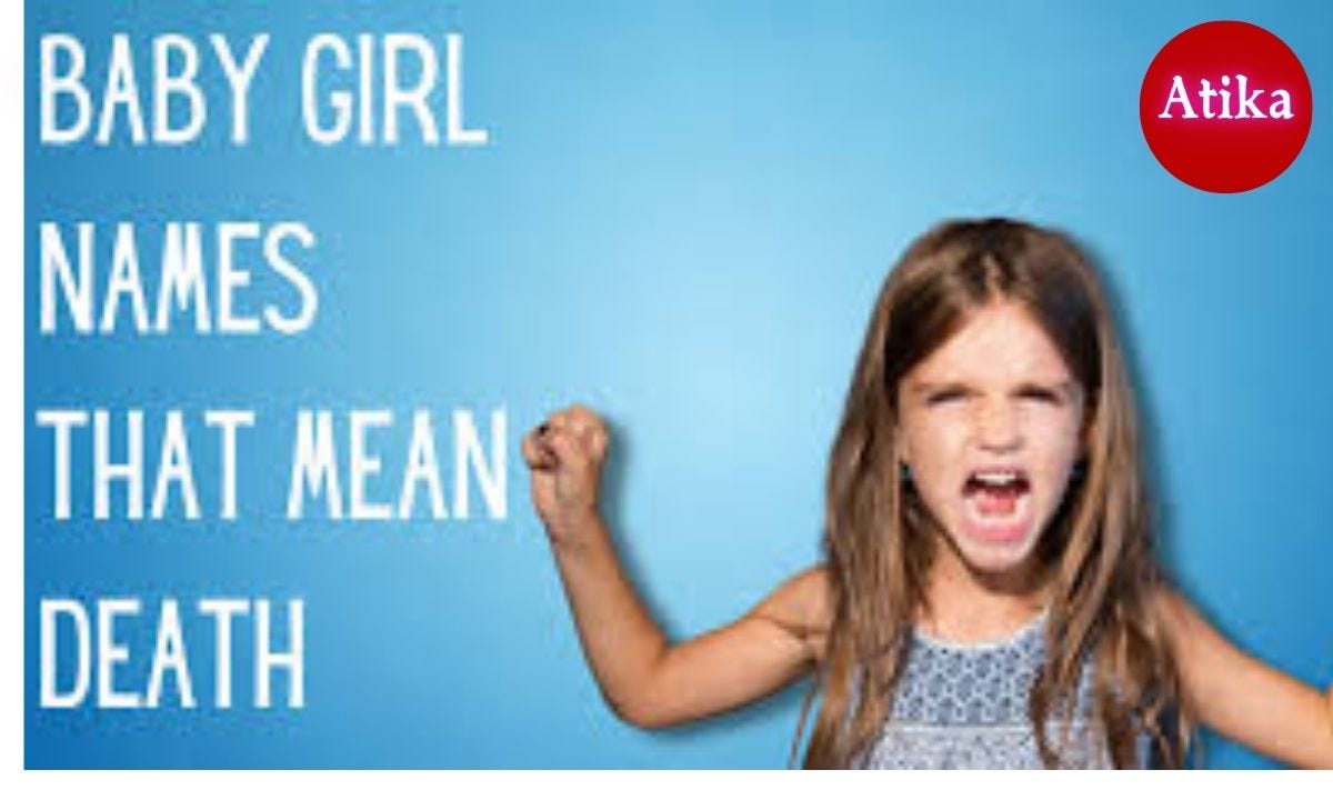 Awesome Names That Mean Death for Boys and Girls | by Atika Ayat | Nov ...