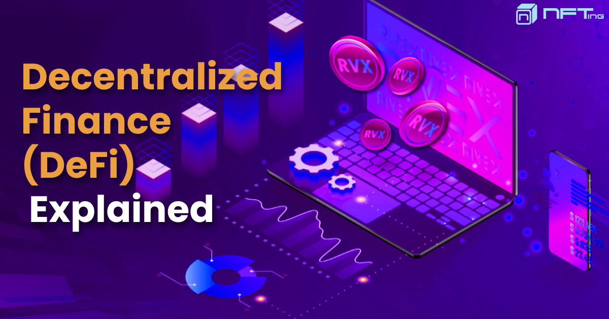What is Decentralized Finance (DeFi) | by NFTing | Medium