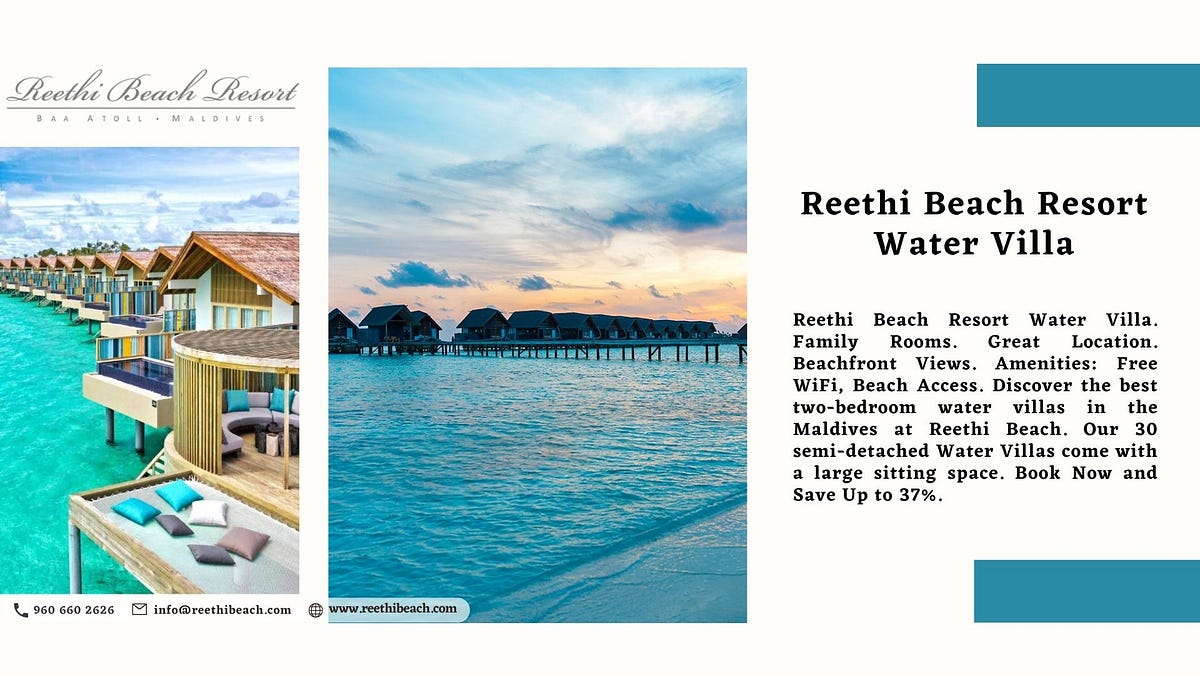 All About Reethi Beach Resort Maldives | by Reethibeachresort | Medium