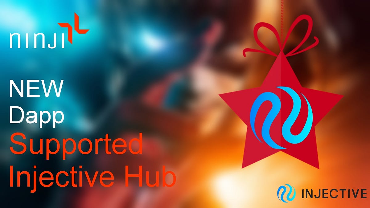 "Ninji Wallet Seamlessly Integrates with Injective Hub" | by Surya | Medium
