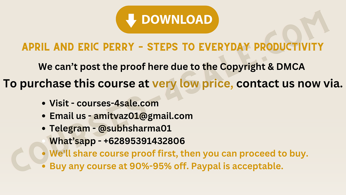 [Course-4sale.com]-April and Eric Perry — Steps to Everyday ...