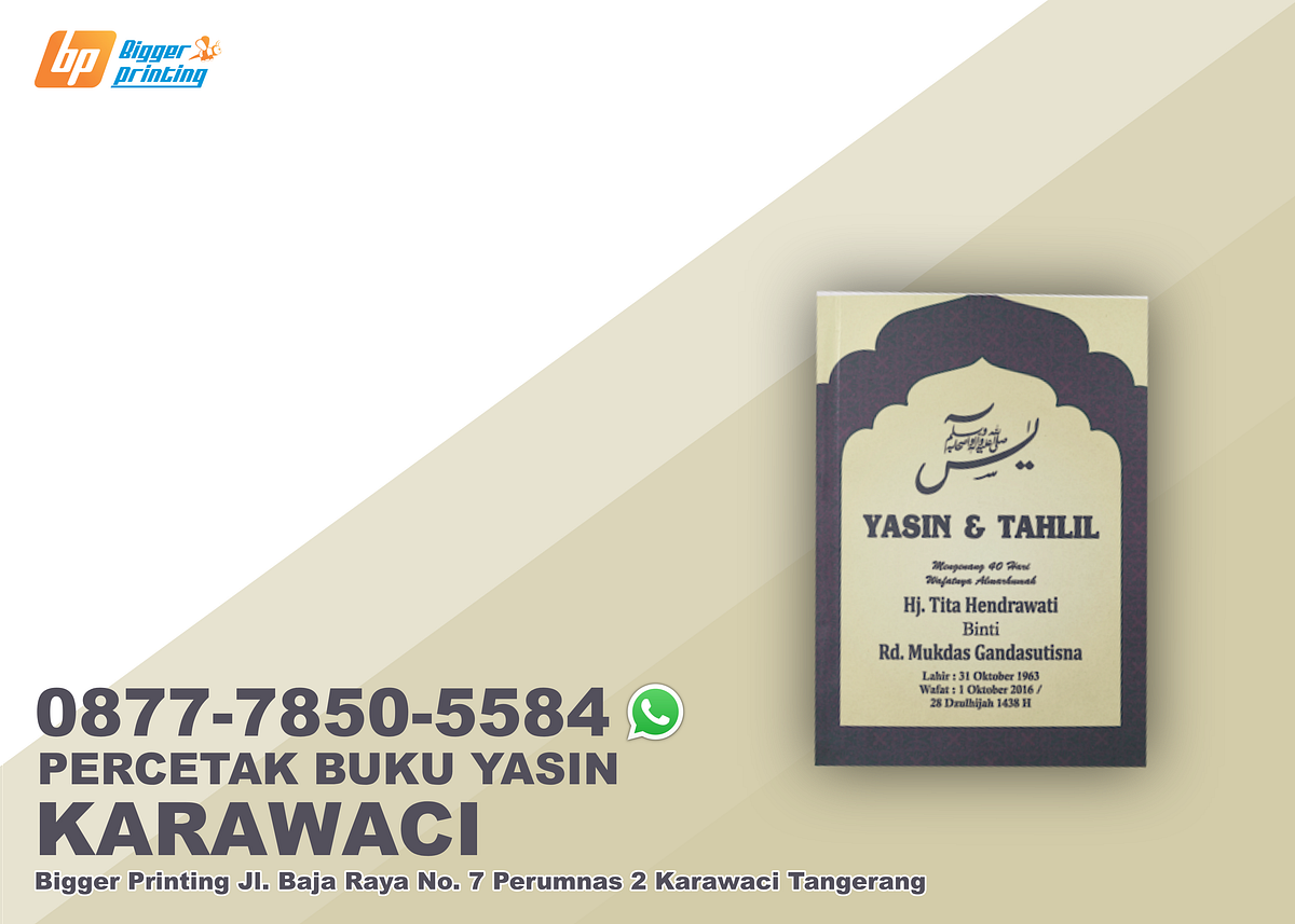 BERKUALITAS, Wa./Call. 0877–7850–5584, Percetakan Buku Yasin KARAWACI ...