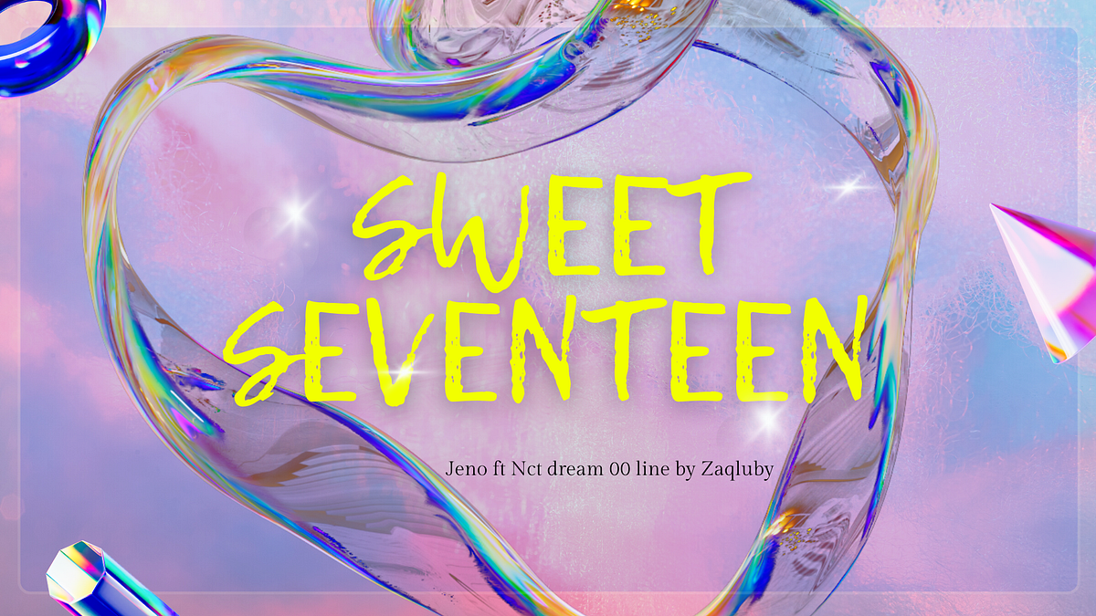 Sweet Seventeen–Pesta. Pesta akan segera dimulai, sebenarnya… | by ...
