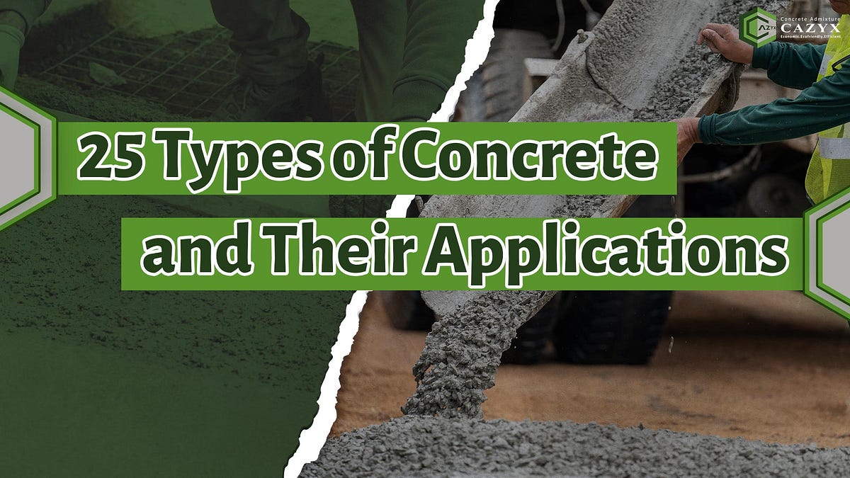 5 Types Of Concrete And Their Uses – AADZQ