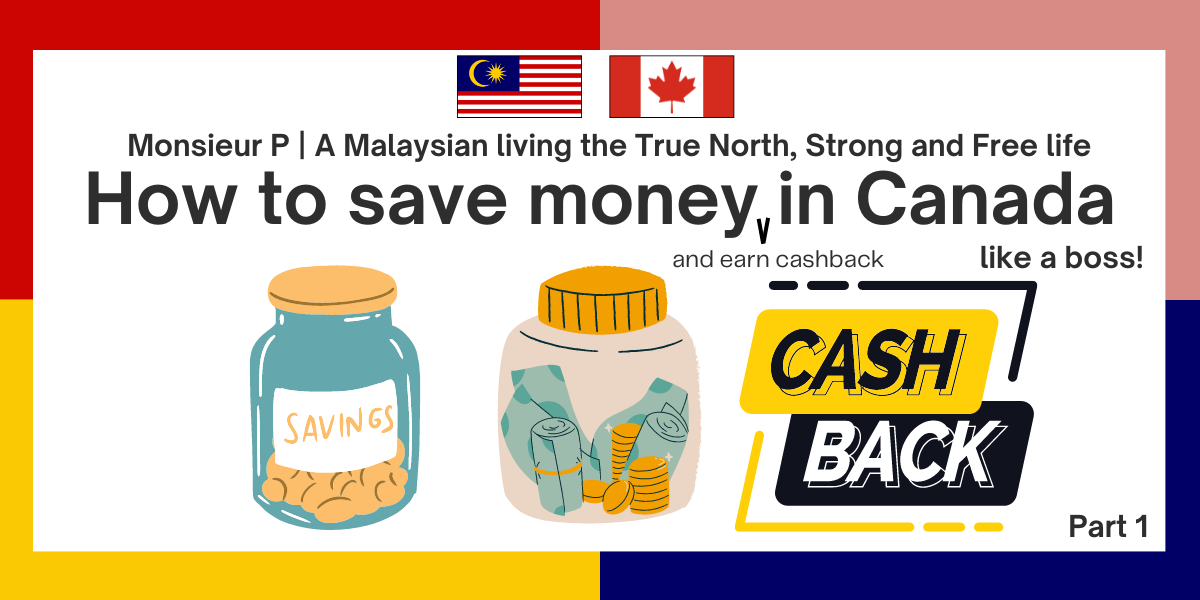 How to save money in Canada (Part 1) | by Monsieur P (Malaysian in ...