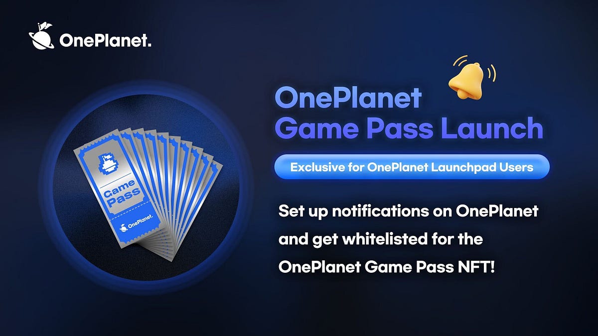 The OnePlanet Game Pass is Here!. An exclusive NFT offering tailored ...
