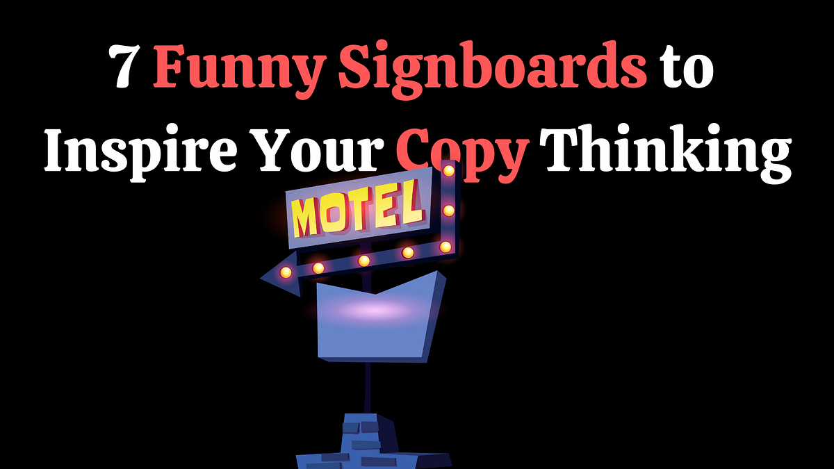 7 Funny Signboards to Inspire Your Copy Thinking | by Kushagra Oberoi ...