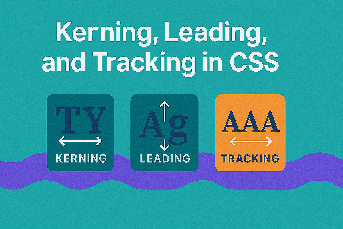 Kerning, Leading, and Tracking in CSS | by CodeByUmar | JavaScript in Plain English
