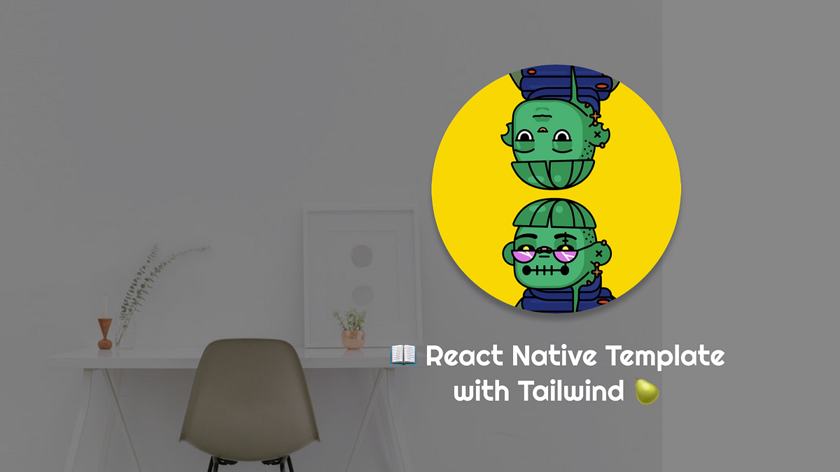📖 React Native Template with Tailwind Support🍐 | by daboigbae | Medium