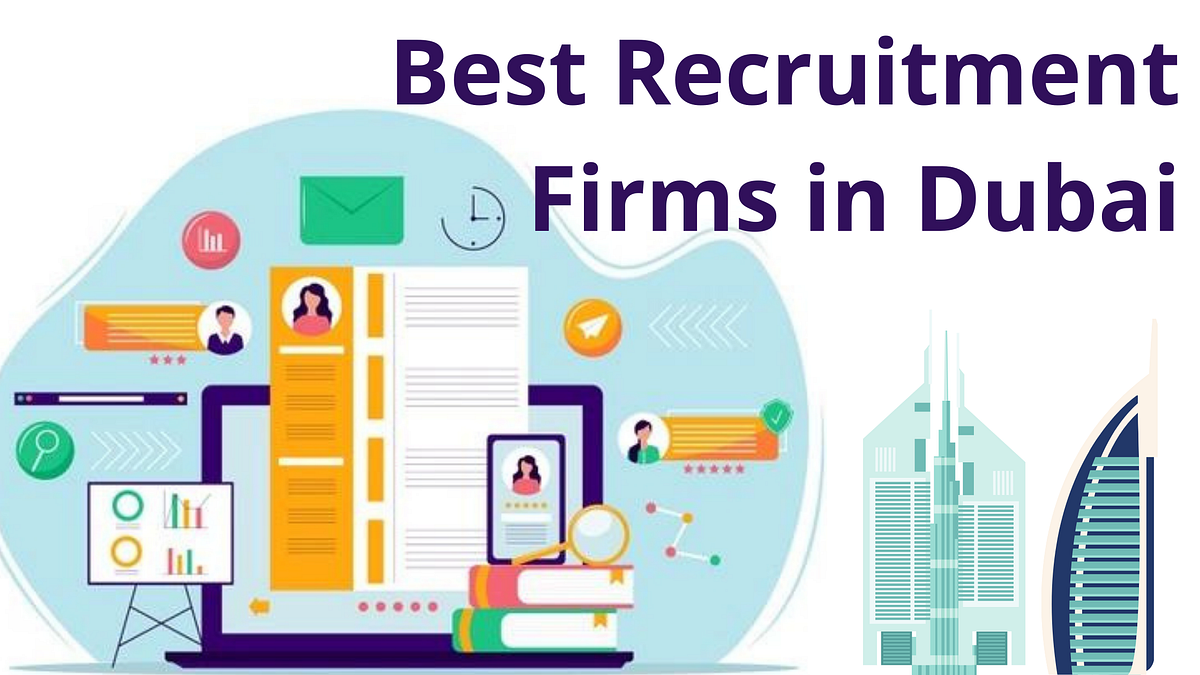 Best Recruitment Firms in Dubai | Top Recruitment Agency in UAE | by ...