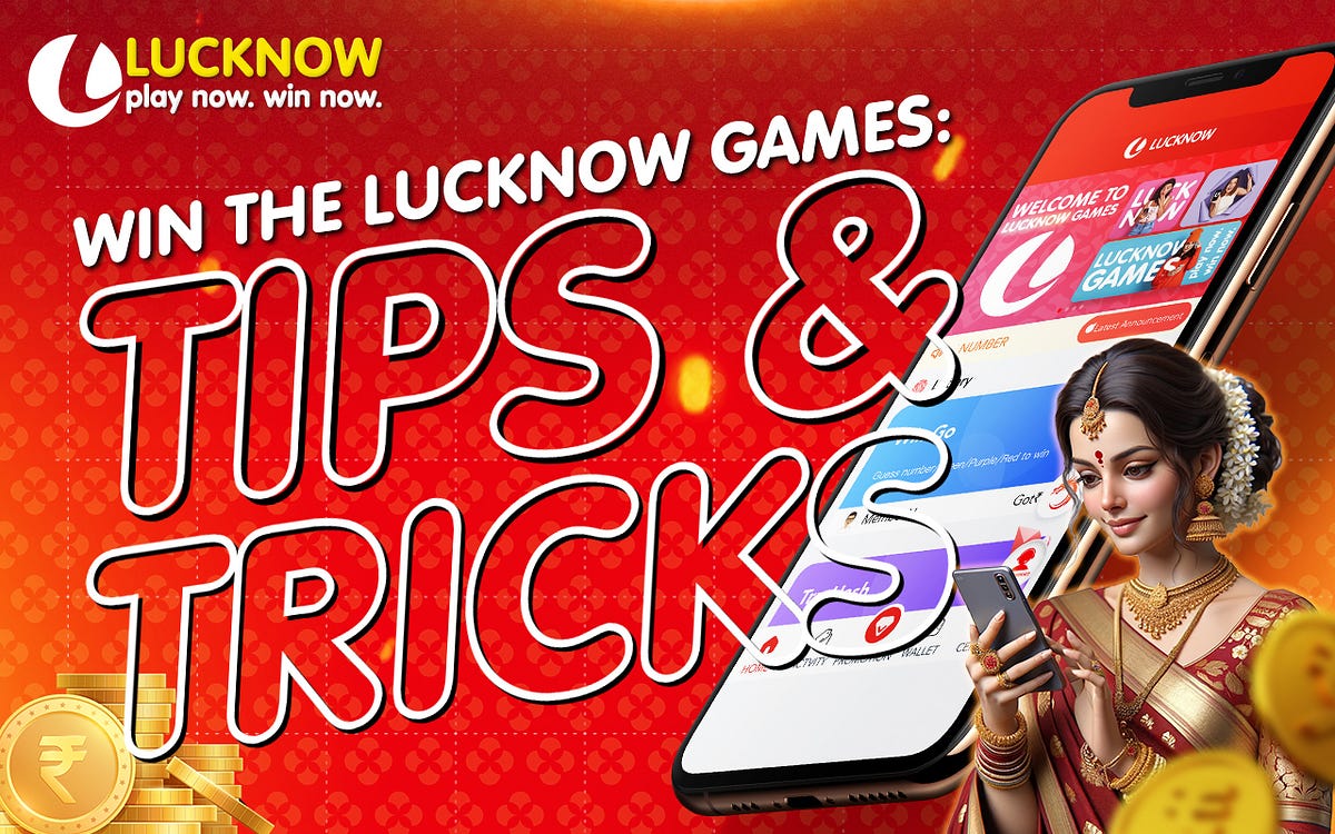 Lucknow Game Win Strategies. We’ll examine the intriguing Lucknow… | by prince alojado | Jan ...