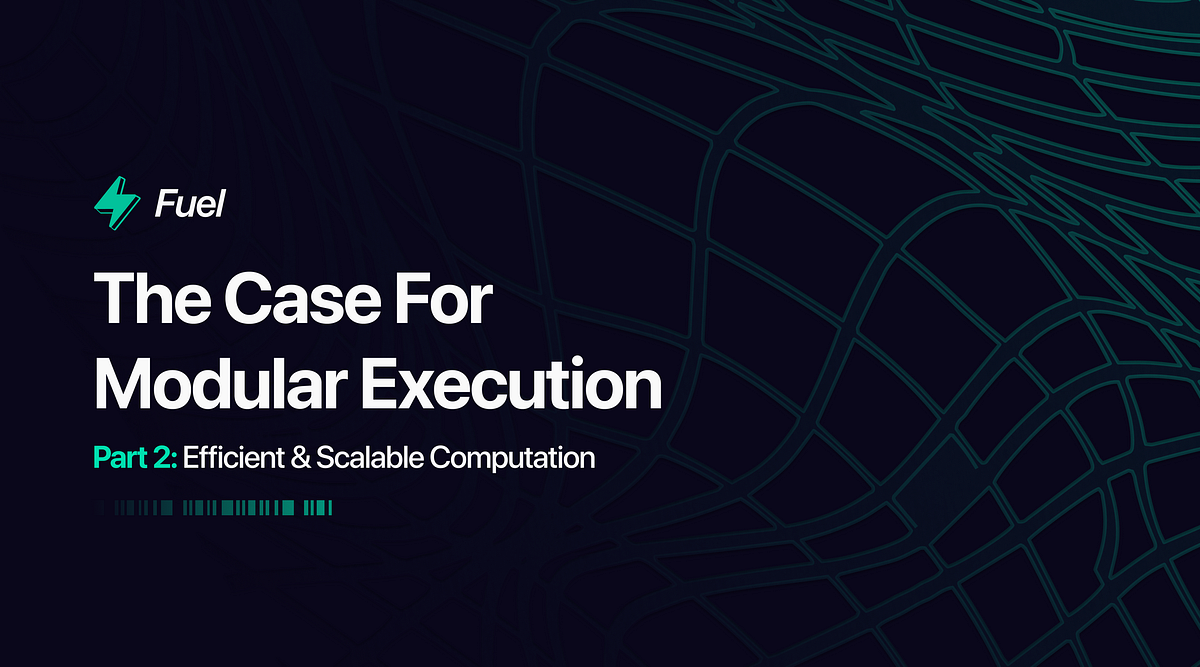 The Case for Modular Execution (Part 2) | by Limonka | Medium