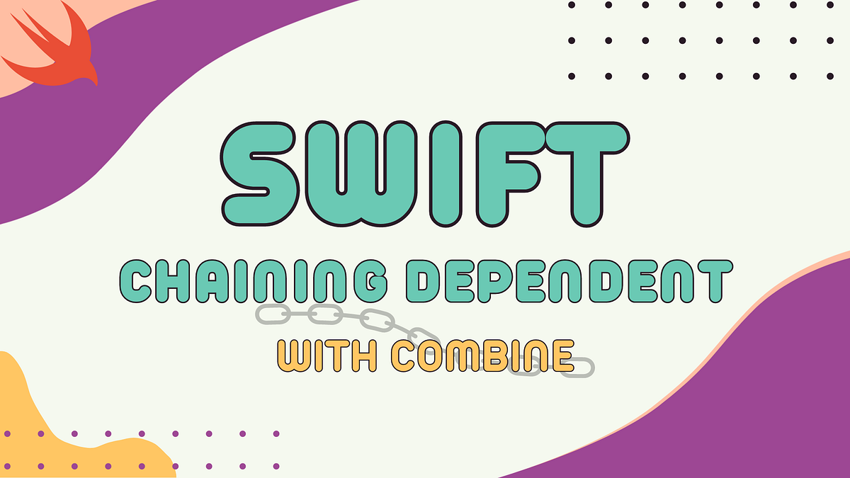 Swift’te Combine Framework ile Bağımlı Network İsteklerini Zincirleme (Chaining Dependent) Nasıl ...