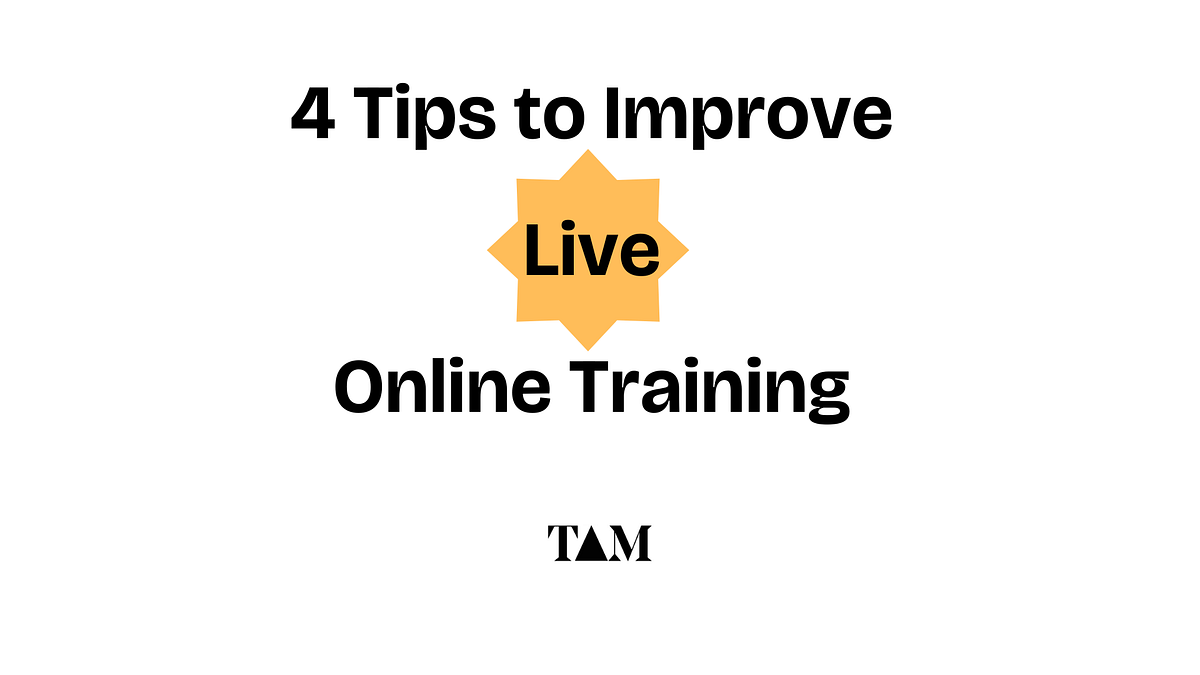 Live Online Training: 4 Tips to Maximize Your Sessions for B2B SaaS ...