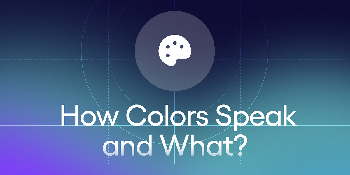Design — How Colors Speak and What? | by Beyondi | Medium