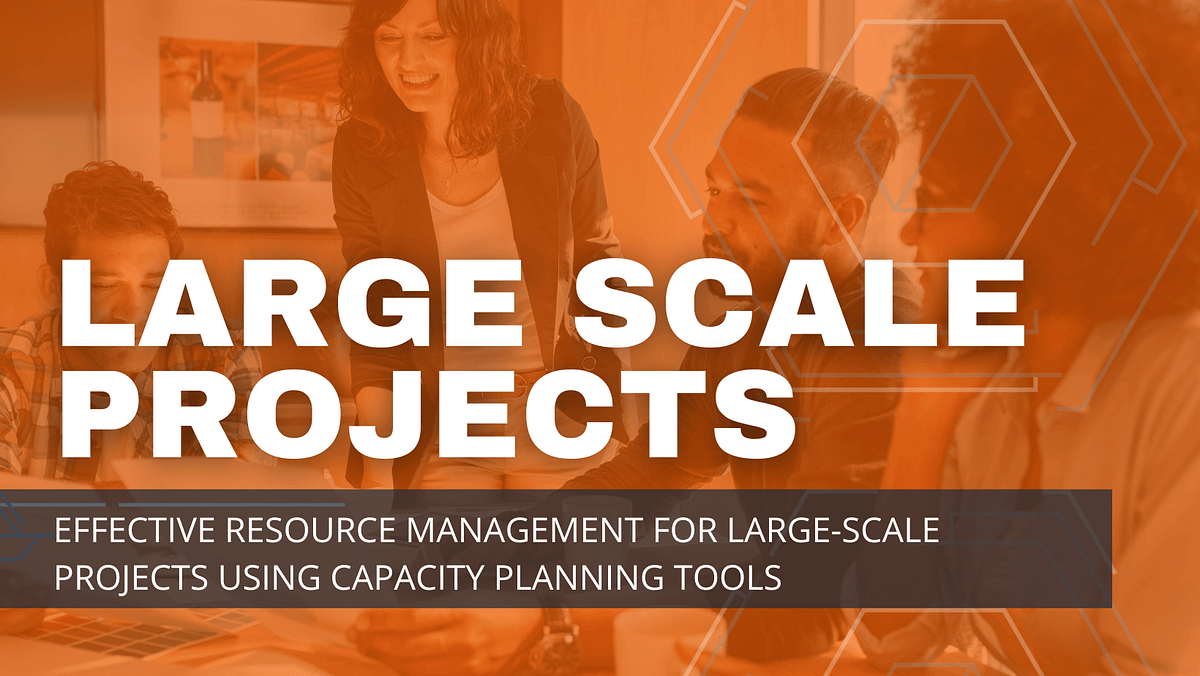 What are the effective resource management for Large-Scale projects? | by Coexsys Official | Jul ...